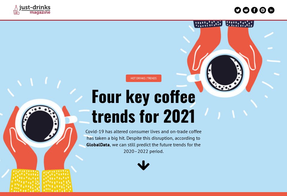 2021 coffee trends - just-drinks magazine | Issue 35 | October 2020